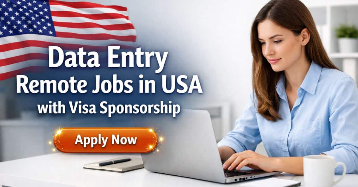 Data Entry Remote Jobs in USA with Visa Sponsorship 2026